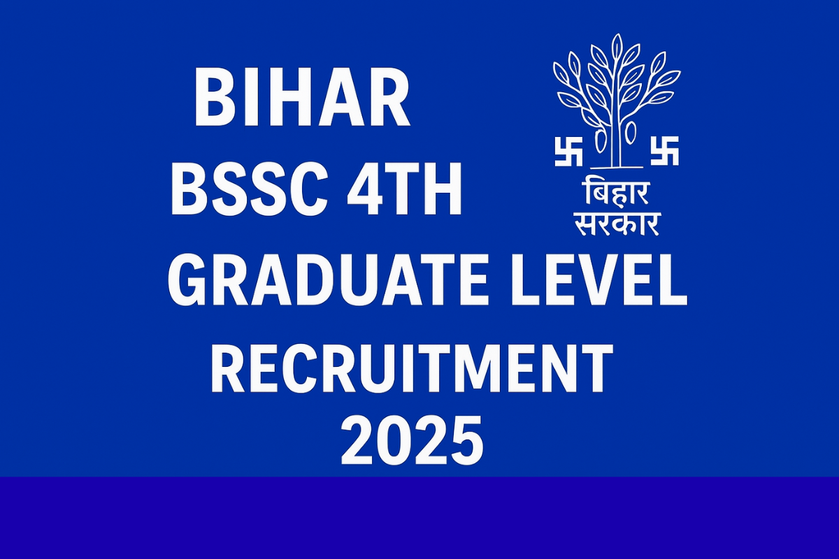 Bihar BSSC 4th Graduate Level Recruitment 2025 Online Form-Last Date ...